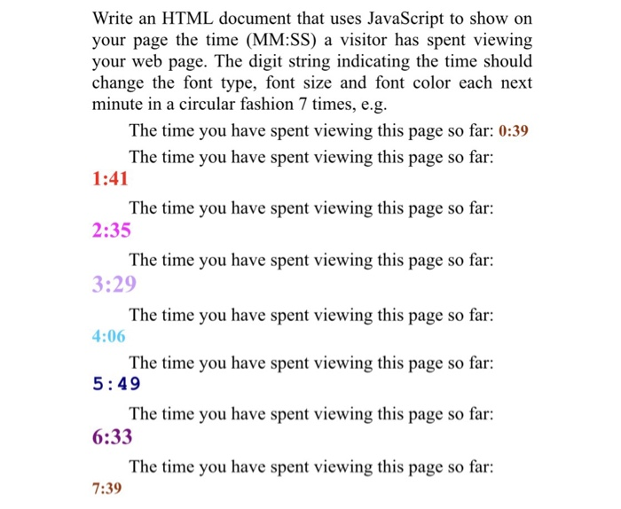 Solved Write an HTML document that uses JavaScript to show | Chegg.com