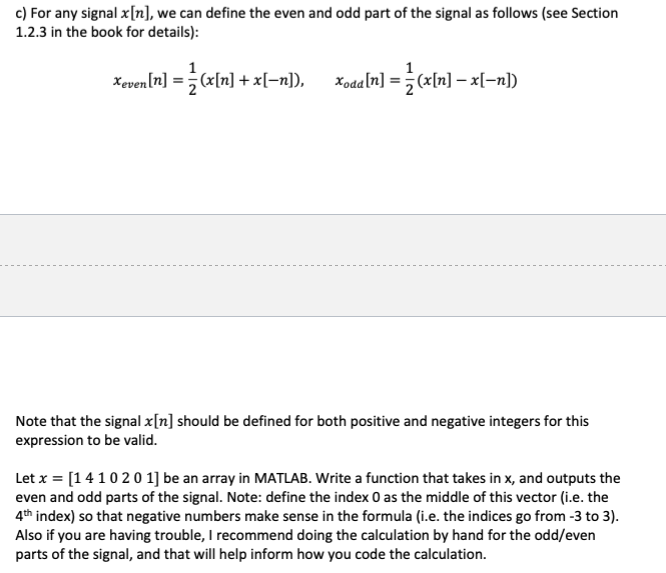 Solved c) For any signal x[n], we can define the even and | Chegg.com