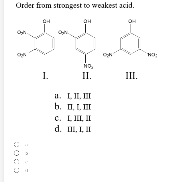 Solved Order from strongest to weakest acid. OH OH он O2N | Chegg.com