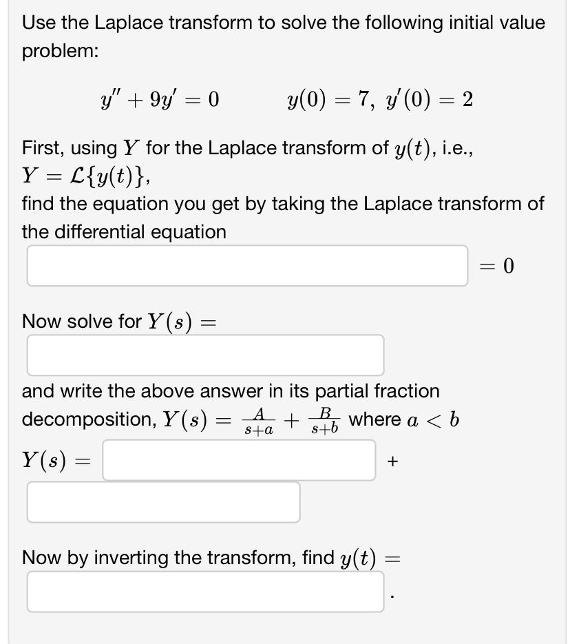 Solved Use the Laplace transform to solve the following | Chegg.com