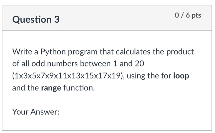 Solved 0 6 pts Question 3 Write a Python program that | Chegg.com
