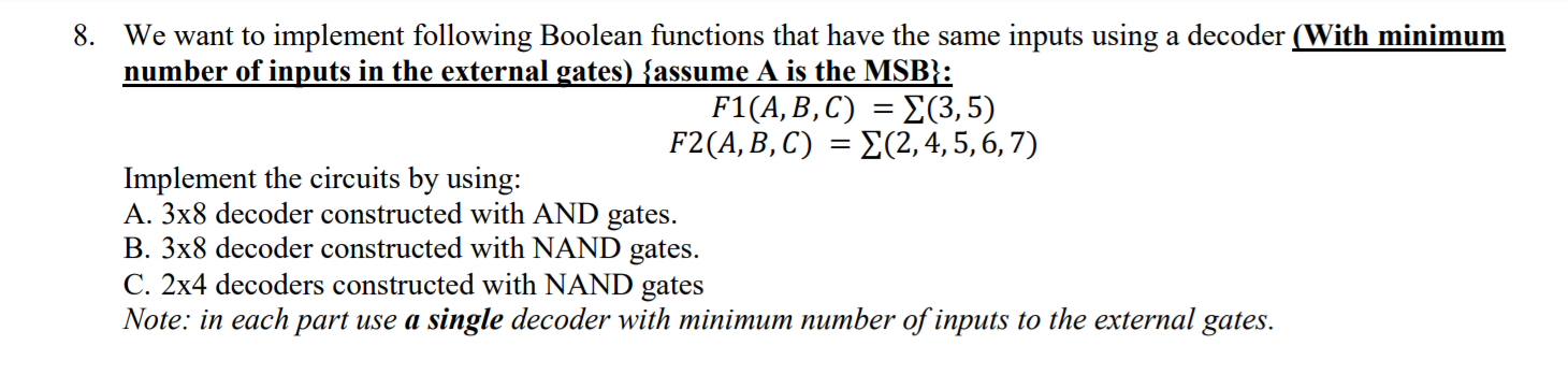 Solved 8. We want to implement following Boolean functions | Chegg.com