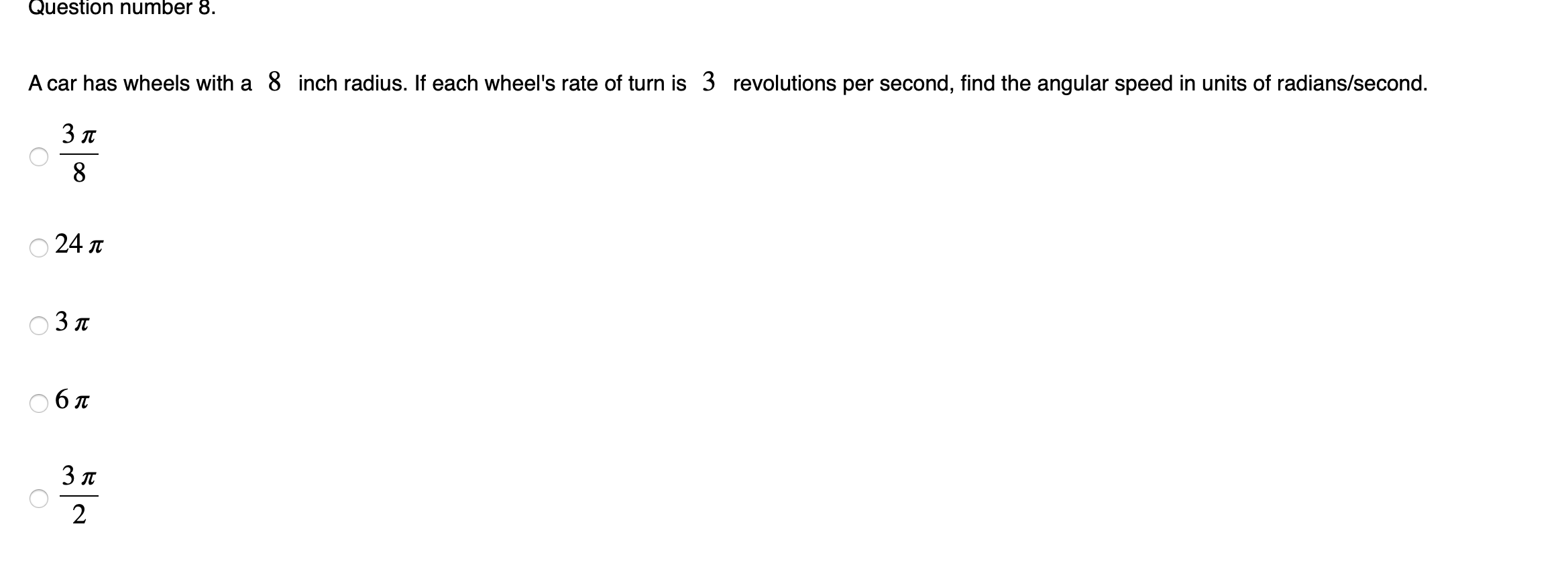 Solved A car has wheels with a 8 inch radius. If each | Chegg.com