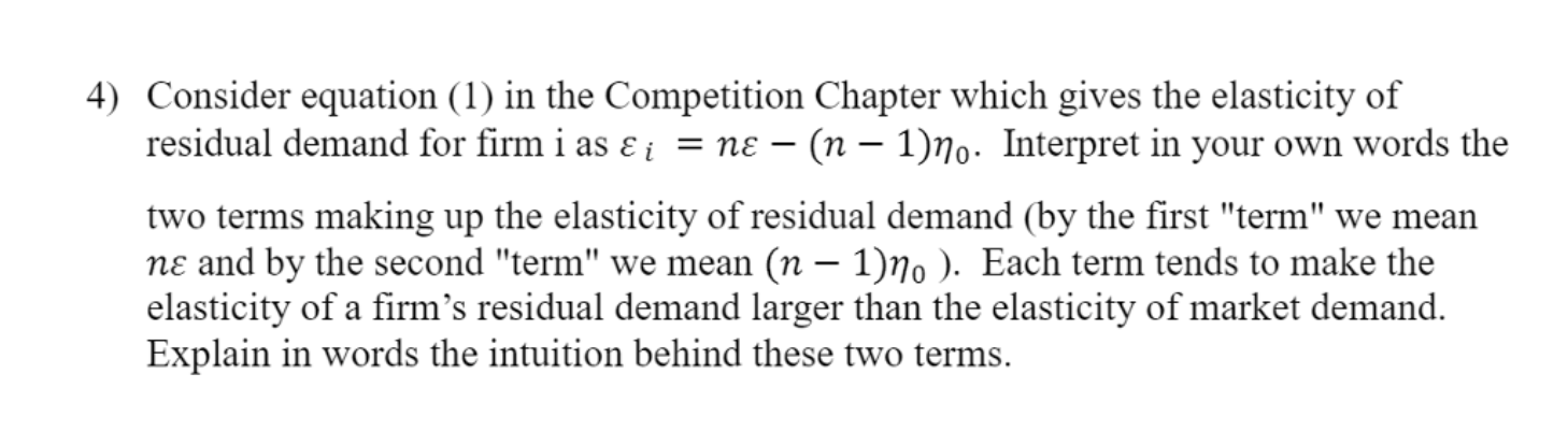 Solved 4) Consider equation (1) in the Competition Chapter | Chegg.com