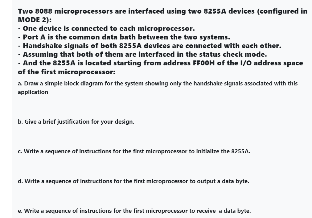 Solved Two 8088 ﻿microprocessors are interfaced using two | Chegg.com