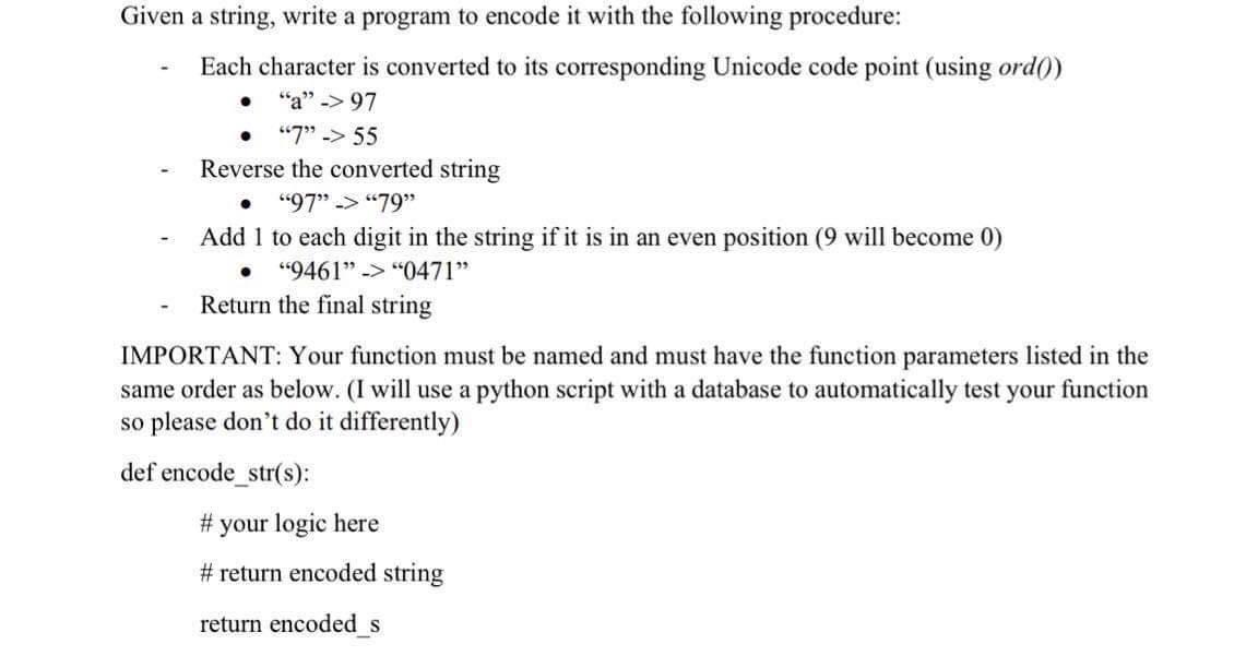 Solved Given a string, write a program to encode it with the | Chegg.com