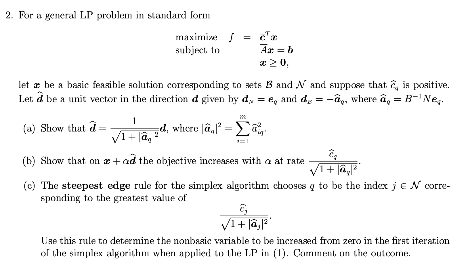 Solved 2. For a general LP problem in standard form | Chegg.com