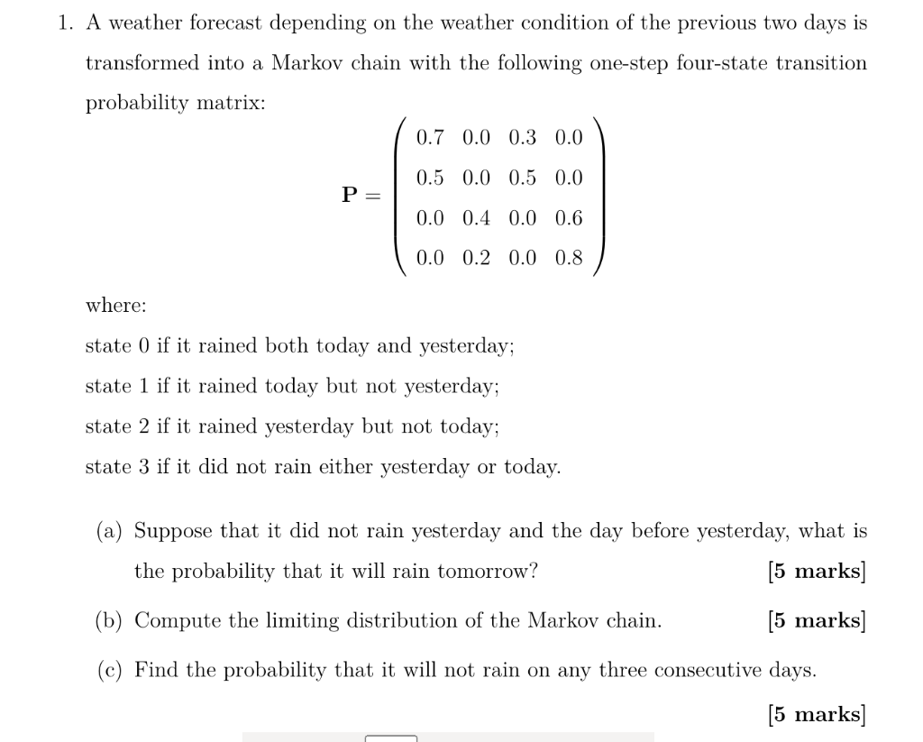 Solved 1. A weather forecast depending on the weather | Chegg.com