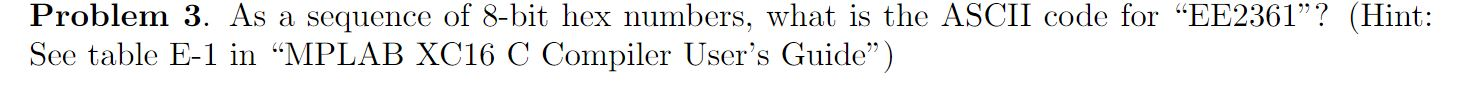 Solved Problem 3. As a sequence of 8-bit hex numbers, what | Chegg.com