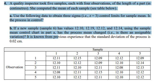 Solved 4. A quality inspector took five samples, each with | Chegg.com