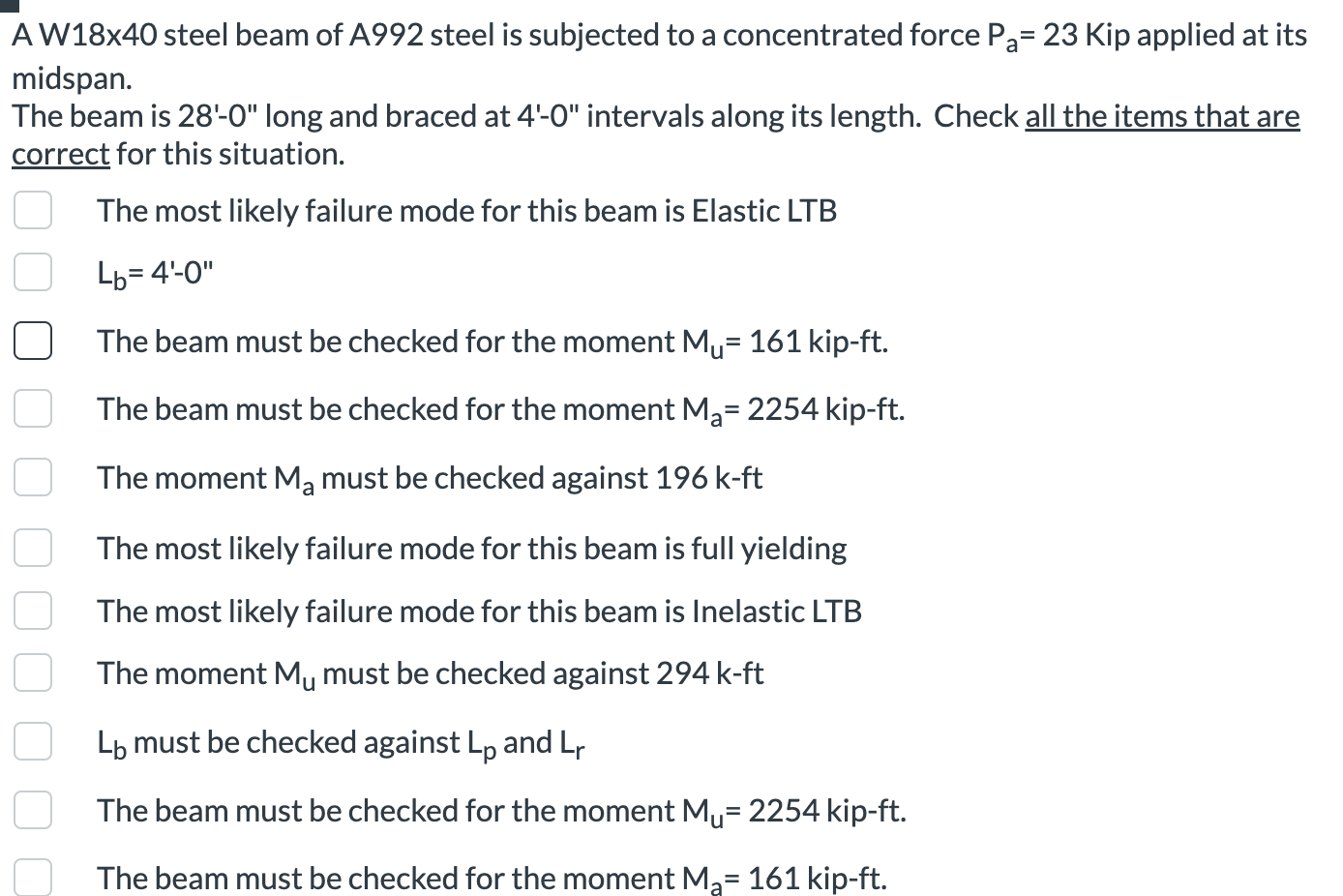 Solved A W18x40 steel beam of A992 steel is subjected to a | Chegg.com