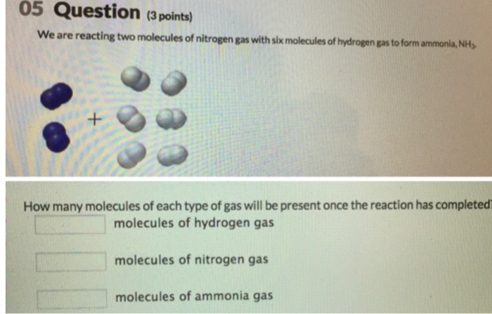 Solved 05 Question (3 points) are reacting two molecules of | Chegg.com