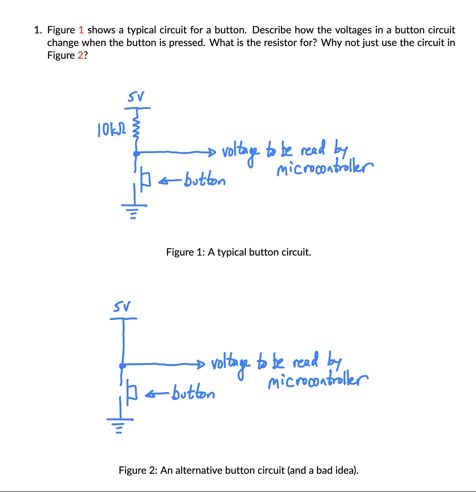 Solved Figure 1 ﻿shows a typical circuit for a button. | Chegg.com