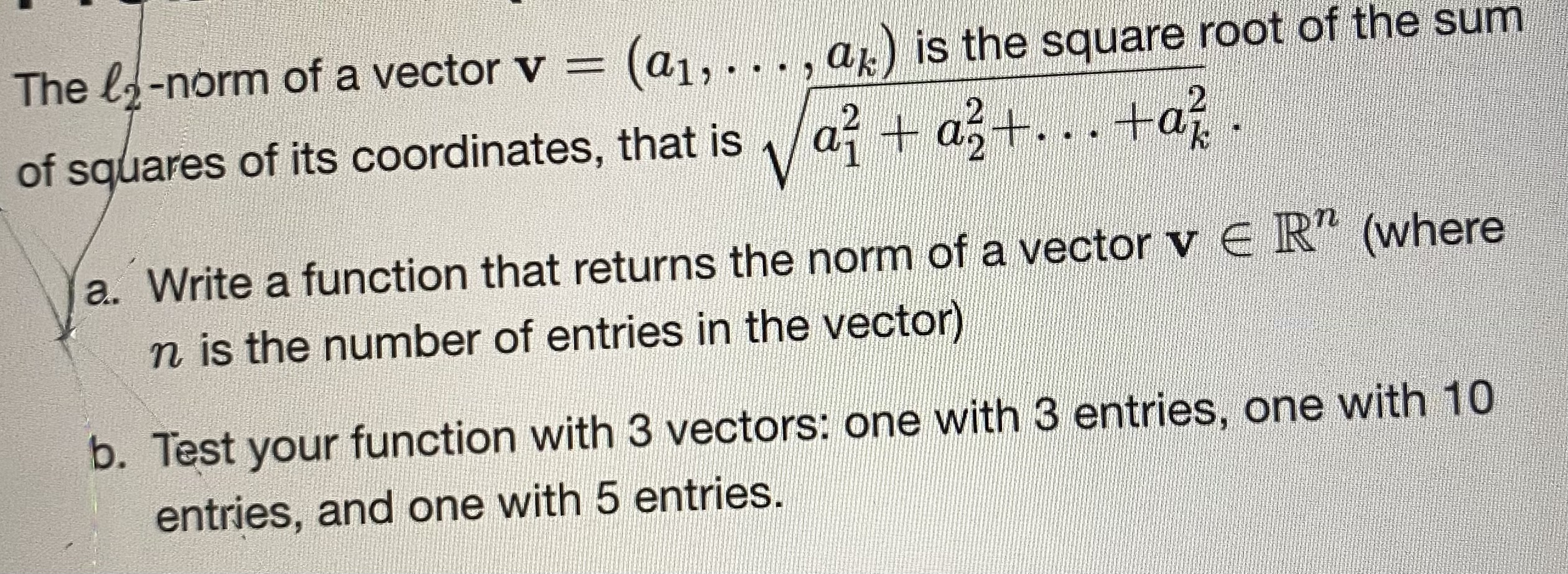 Solved The ℓ2-norm of a vector v=(a1,…,ak) is the square | Chegg.com