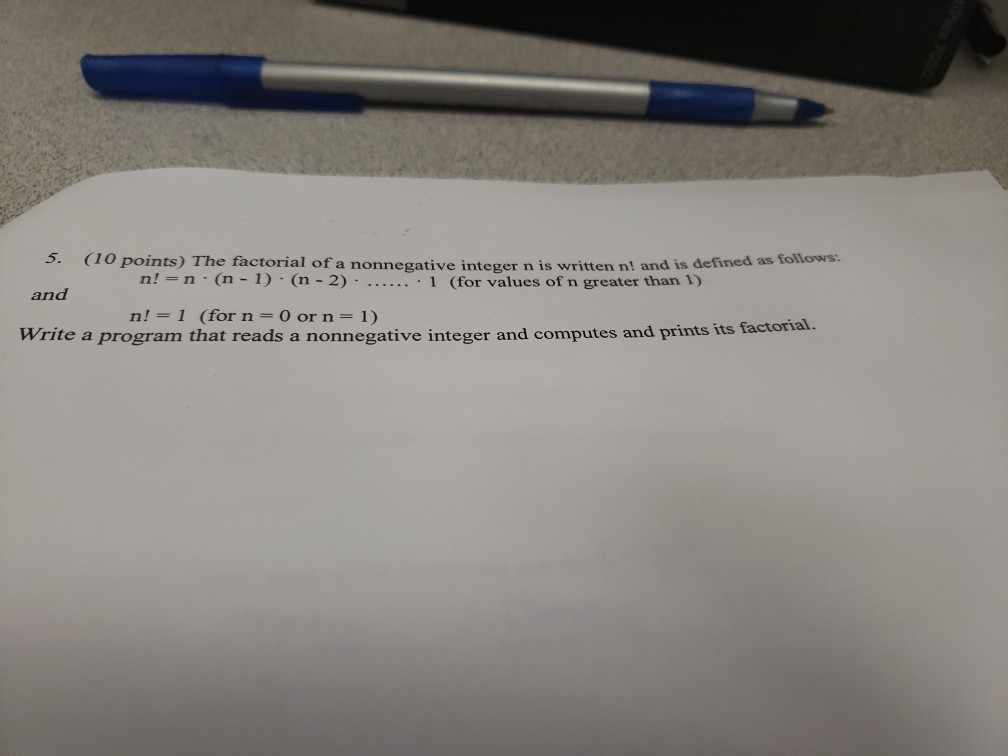 Solved 5. (10 points) The factorial of a nonnegative integer | Chegg.com