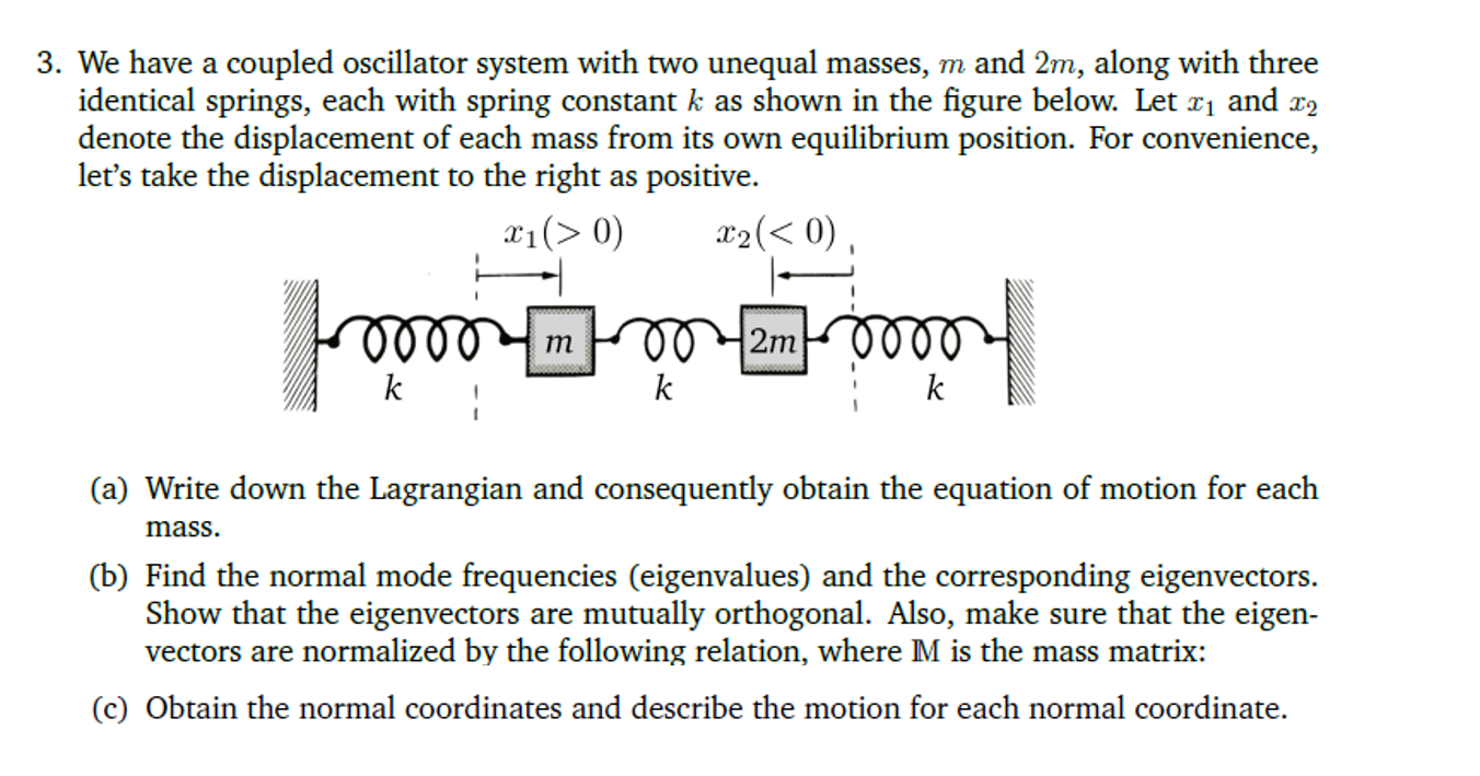 Solved 3 We Have A Coupled Oscillator System With Two