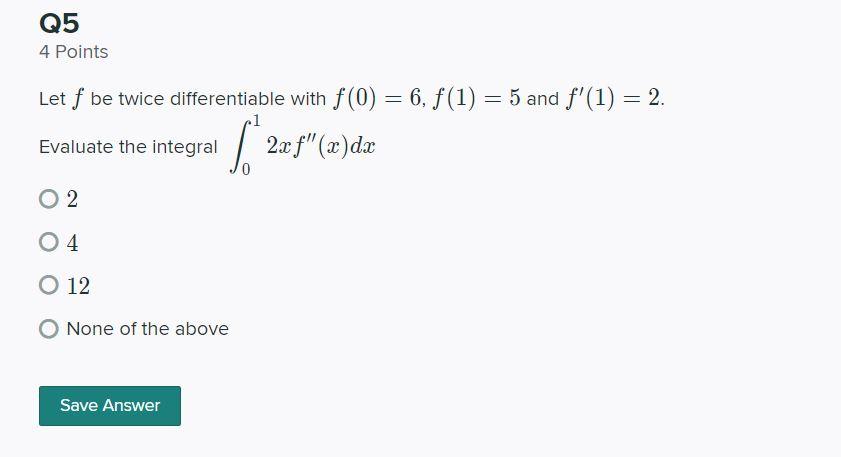 Solved Q5 4 Points Let f be twice differentiable with f(0) = | Chegg.com