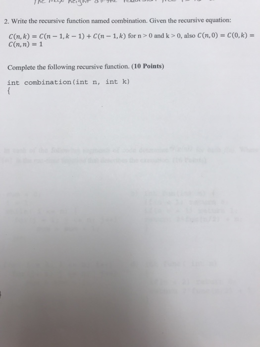 Solved 2. Write the recursive function named combination. | Chegg.com