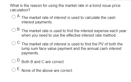 Solved What is the reason for using the market rate in a | Chegg.com