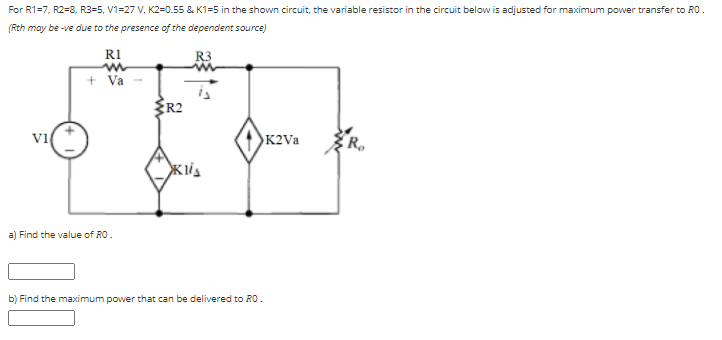 Solved For R1=7, R2=8, R3=5, V1=27 V, K2=0.55 & K1=5 in the | Chegg.com