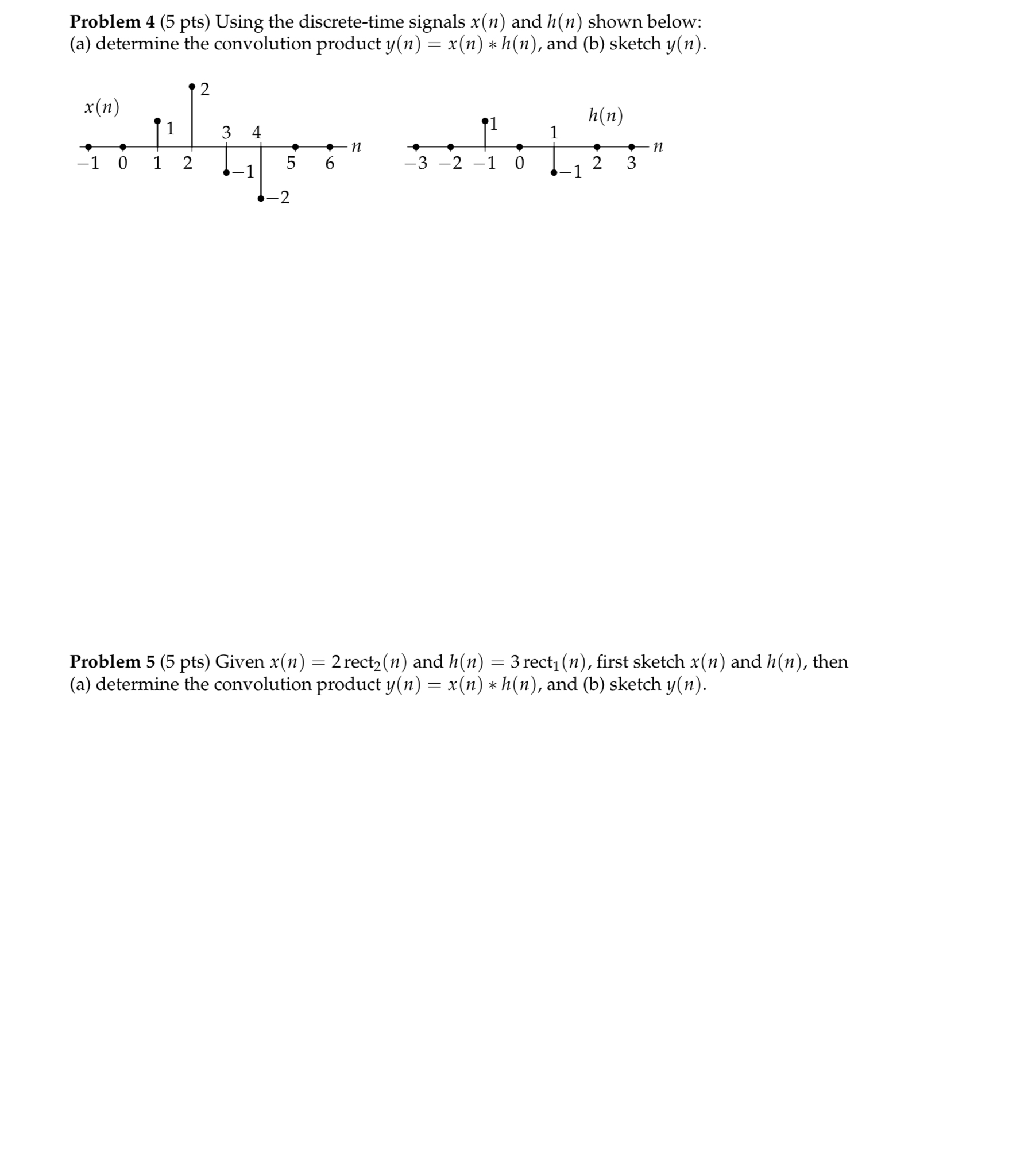 Problem 4 (5 pts) Using the discrete-time signals | Chegg.com