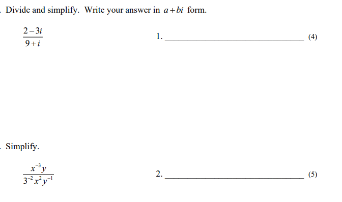 Solved Divide and simplify. Write your answer in a+bi form. | Chegg.com