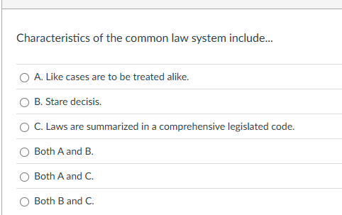 Solved Characteristics of the common law system include... | Chegg.com