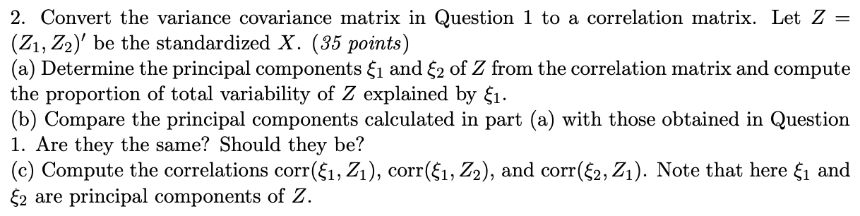 = 2. Convert the variance covariance matrix in | Chegg.com