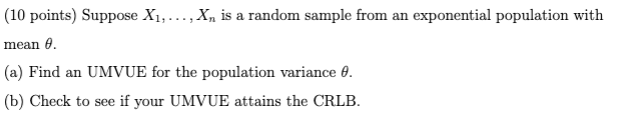 Solved (10 points) Suppose X1,…,Xn is a random sample from | Chegg.com