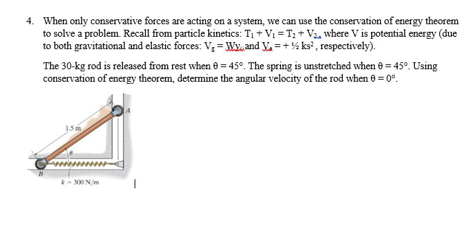 Solved 4. When only conservative forces are acting on a | Chegg.com