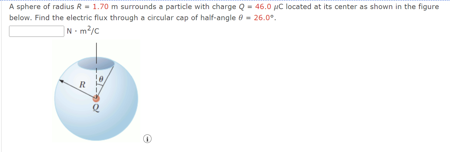 Solved A sphere of radius R=1.70 m surrounds a particle with | Chegg.com