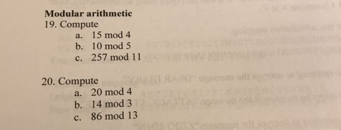 Solved Modular arithmetic 19. Compute a. 15 mod 4 b. 10 mod | Chegg.com