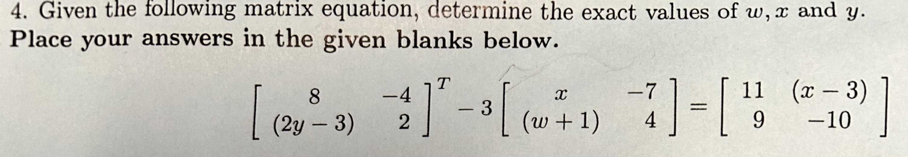 Solved Given the following matrix equation, determine the | Chegg.com