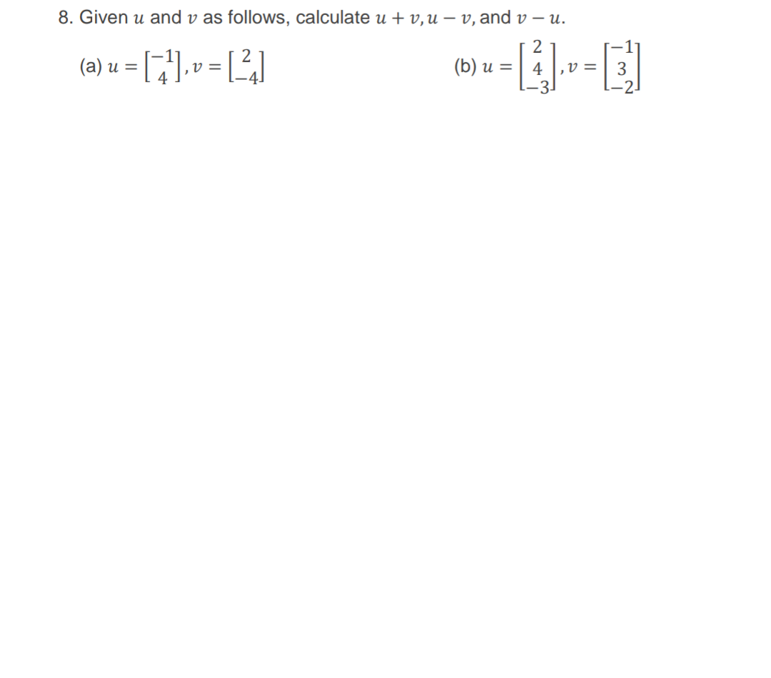 Solved 8. Given u and v as follows, calculate u + v, u – v, | Chegg.com