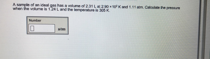 Solved A sample of an ideal gas has a volume of 2.31 L at | Chegg.com