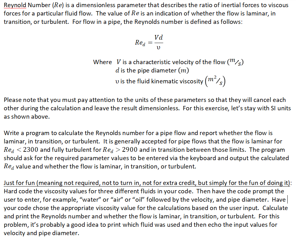 Solved Reynold Number (Re) is a dimensionless parameter that | Chegg.com