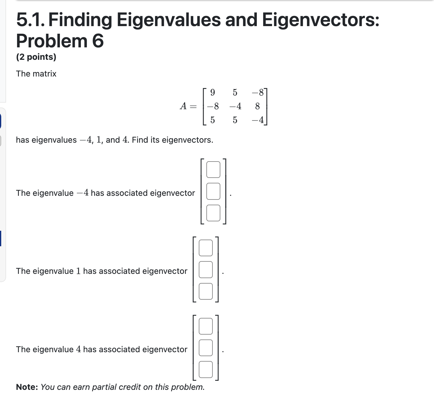 5.1. Finding Eigenvalues and Eigenvectors: Problem 6 | Chegg.com