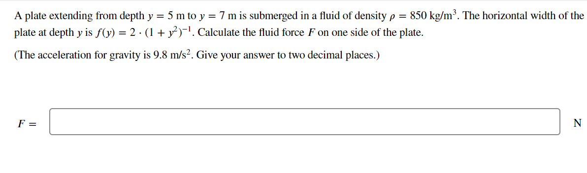 Solved A plate extending from depth y=5 m to y=7 m is | Chegg.com