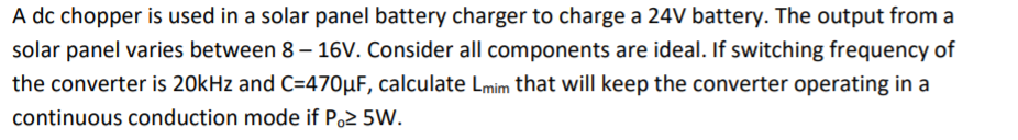 Solved A dc chopper is used in a solar panel battery charger | Chegg.com
