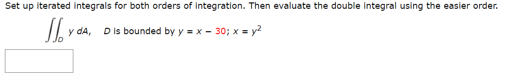Solved Set up iterated integrals for both orders of | Chegg.com