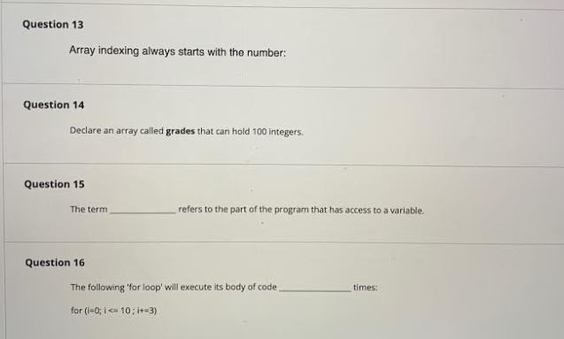 Solved Question 13 Array indexing always starts with the | Chegg.com