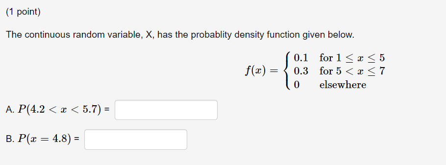 Solved The Continuous Random Variable X Has The Probablity 0257