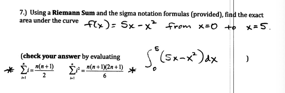 Solved 7.) Using a Riemann Sum and the sigma notation | Chegg.com
