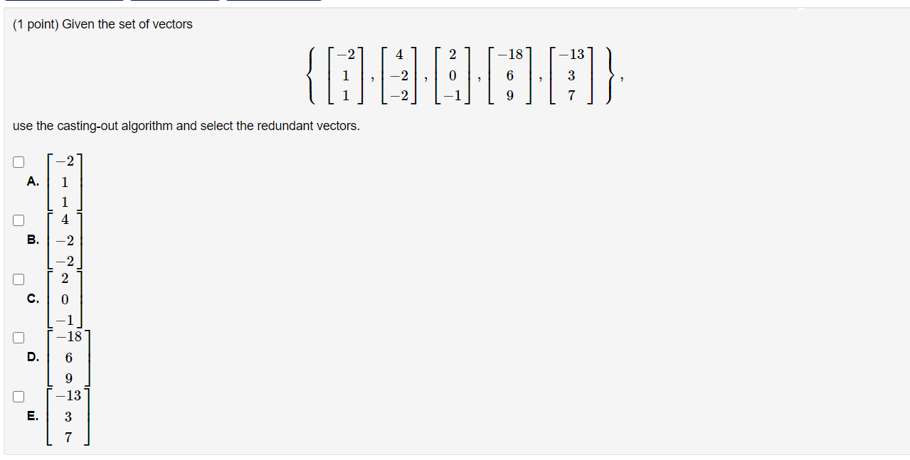 Solved (1 point) Given the set of vectors {[10000) use the | Chegg.com