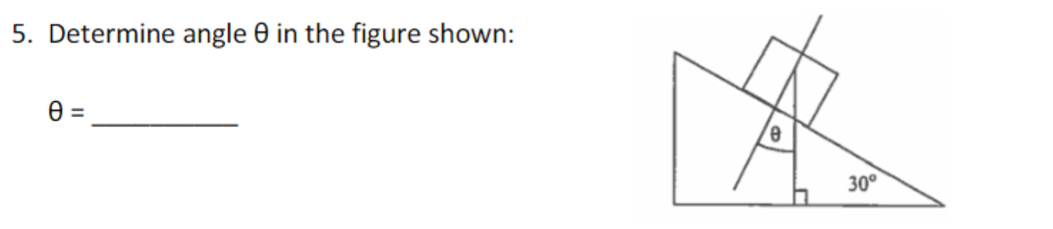 Solved 5. Determine angle θ in the figure shown: θ= | Chegg.com