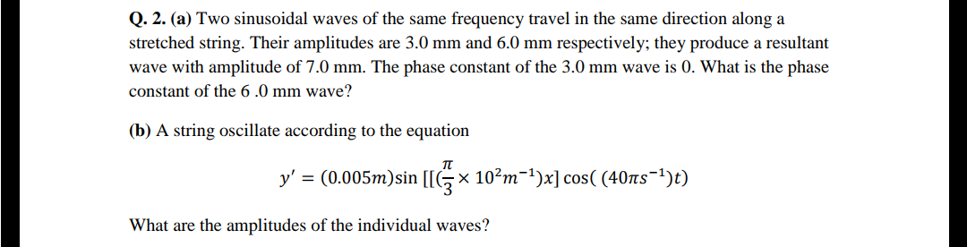 Solved Q. 2. (a) Two sinusoidal waves of the same frequency | Chegg.com
