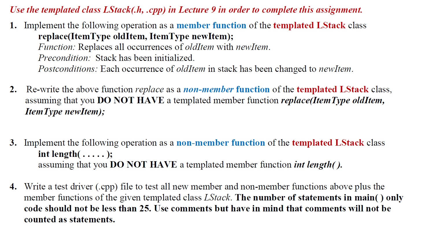 Solved Use the templated class LStack(.h, .cpp) in Lecture 9 | Chegg.com