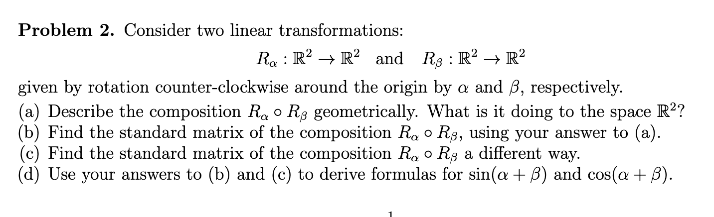 Solved Problem 2. Consider two linear transformations: Ra: | Chegg.com