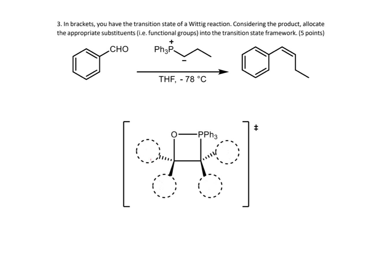 Solved 3. In brackets, you have the transition state of a | Chegg.com