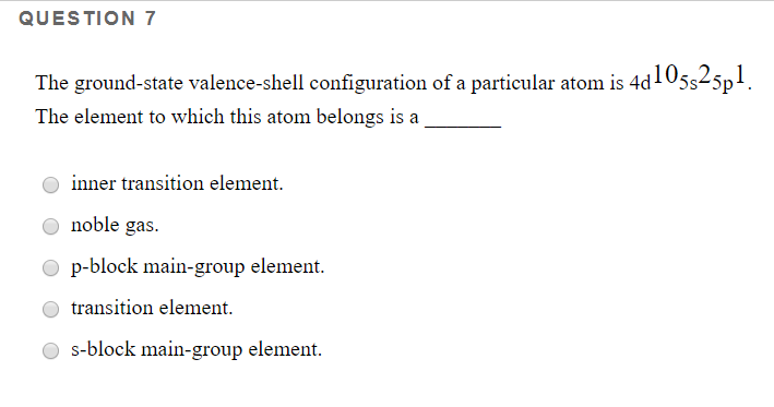 Solved QUESTION 7 The ground-state valence-shell | Chegg.com